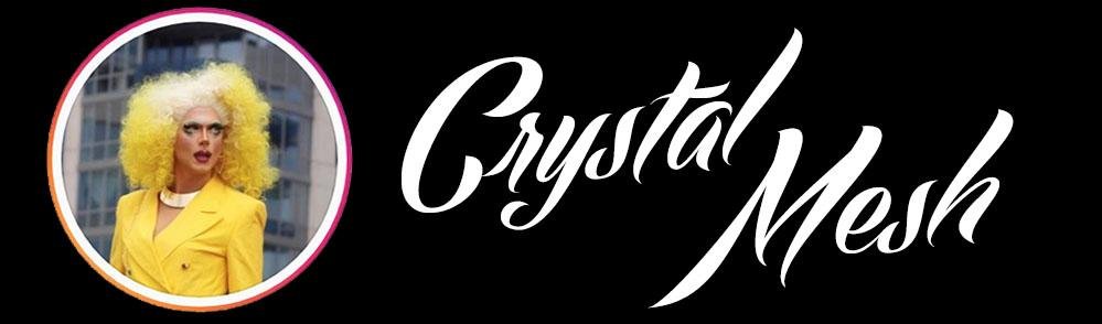 CRYSTAL MESH – dragqueenmerch